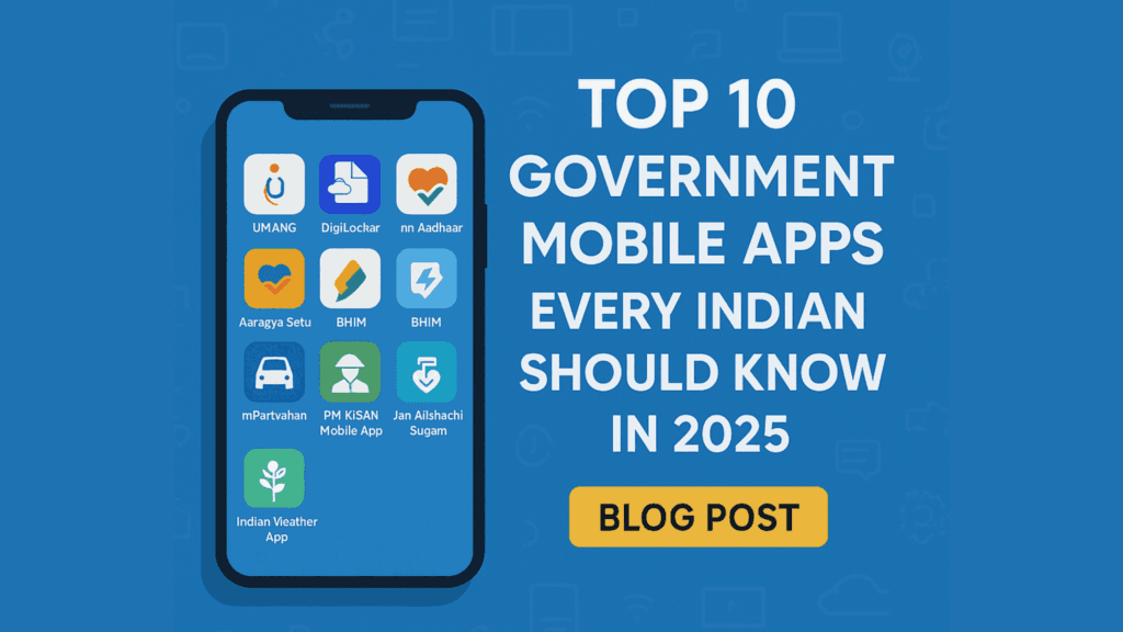 Top 10 Government Mobile Apps In India 2025 | Digital India